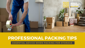 Professional Packing Tips | Space Centre Self Storage Blog