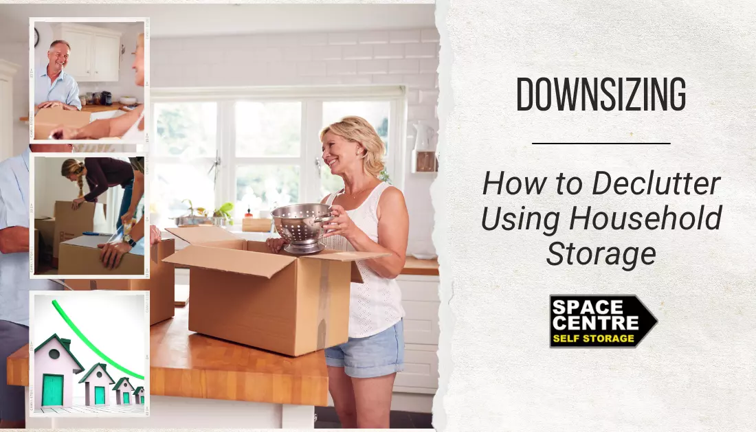 Household Storage and Downsizing: What to Keep, Bin or Store | Space ...